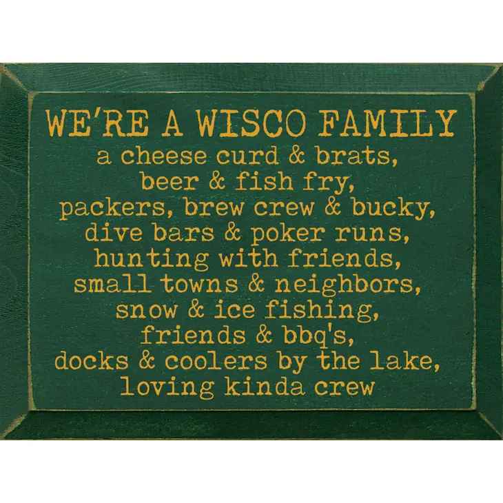 WE'RE A WISCO FAMILY SIGN – Wilkins & Olander